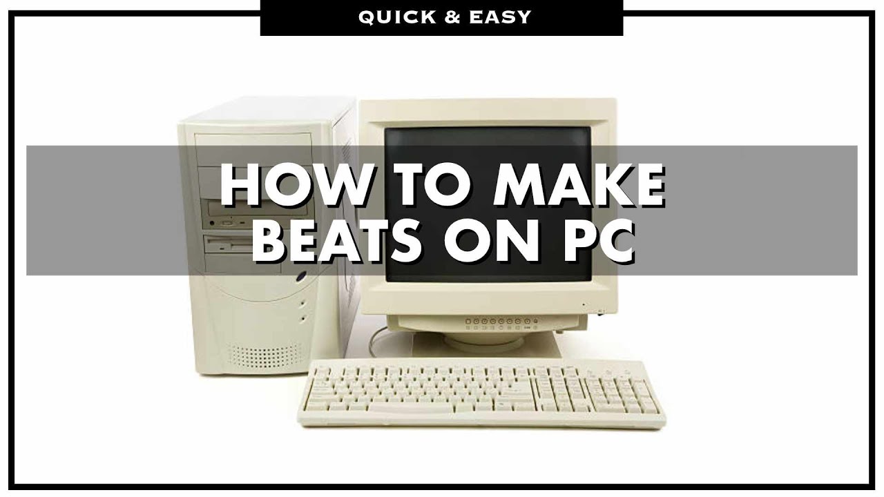 How To Make Beats On PC Faster YouTube how-to-make-beats-on-pc-faster-youtube
