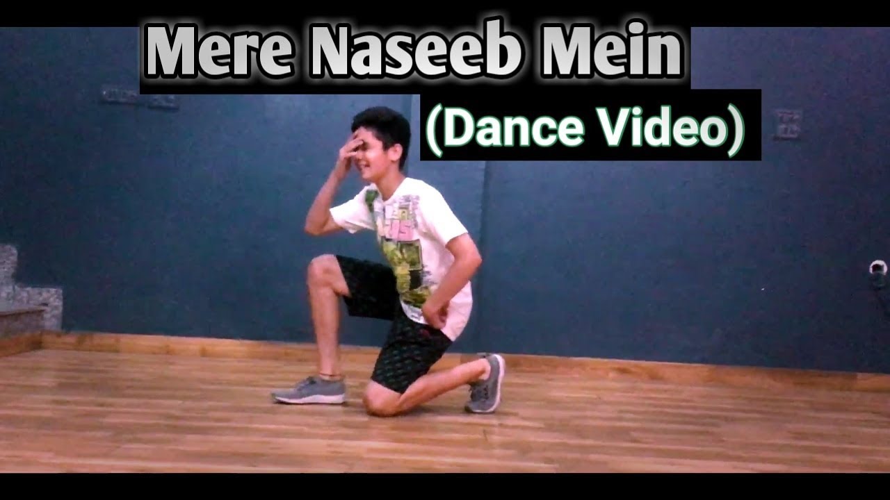 MERE NASEEB MEIN Remix || Freestyle Dance Cover By (Arpit negi) - YouTube