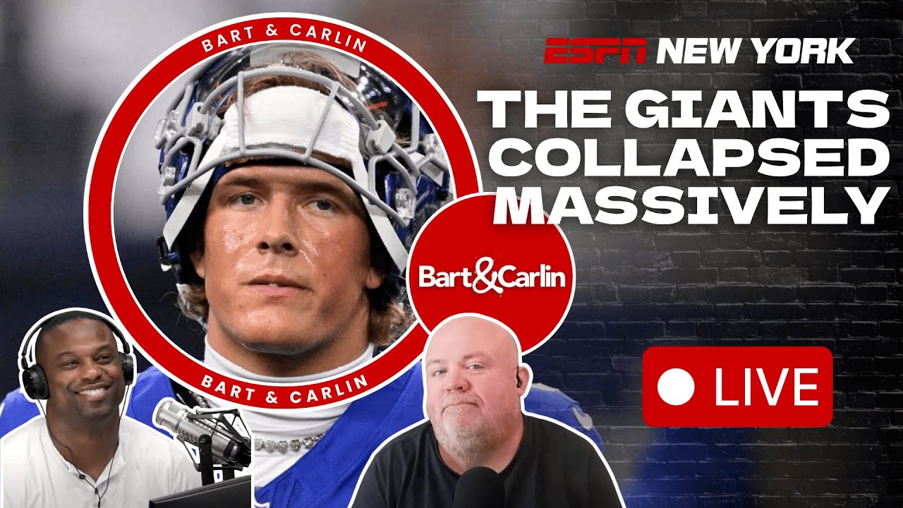 Giants massive collapse and the Jets QB questions - Bart & Carlin - 10 ...