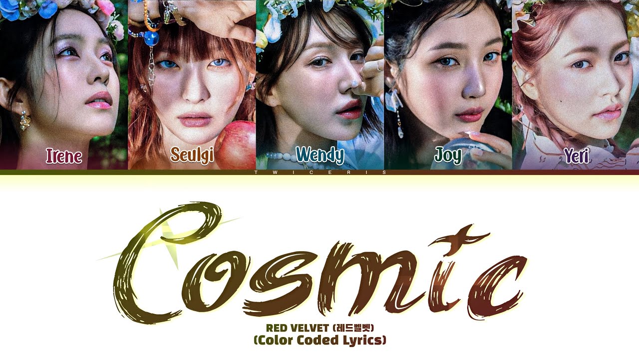 [REQUEST] RED VELVET (레드벨벳) - 'Cosmic' Lyrics | Tradução/Legendado ...