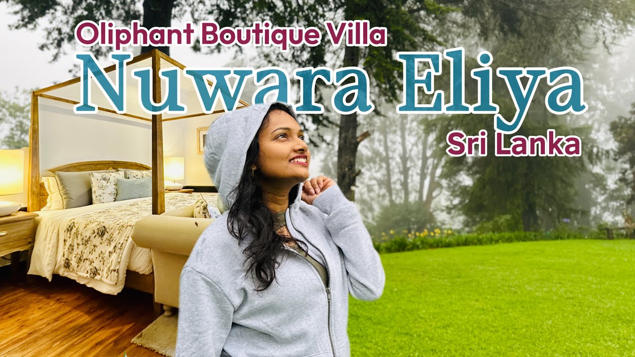 Luxury at the Highest Village of Sri Lanka | Oliphant Boutique Villa by Amaya - YouTube
