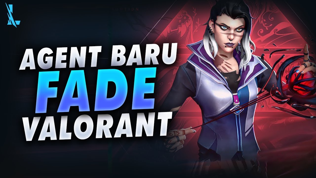 Fade, Agent Baru Valorant - Initiator Fade Dari Turki - YouTube