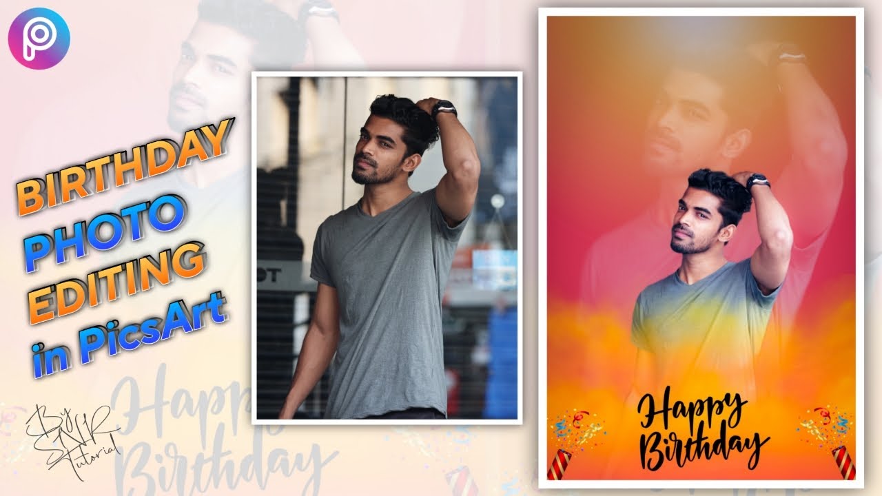 Happy Birthday Photo Editing | PicsArt Birthday Photo Editing Tutorial ...