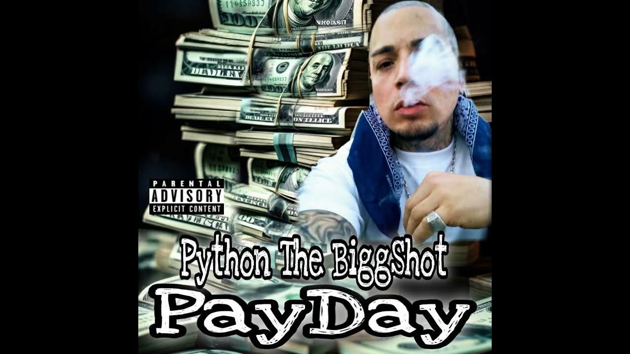 Python The Biggshot - Payday - YouTube