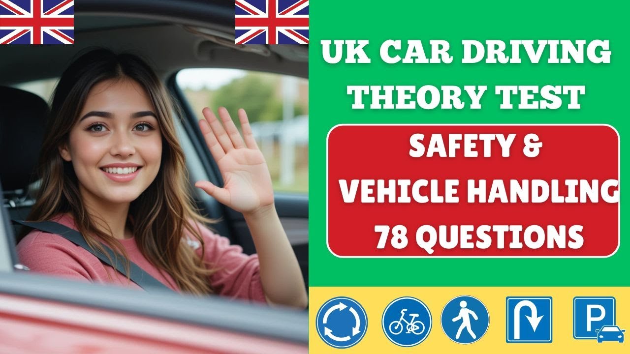 UK Driving Theory Test 2026 | Safety & Vehicle Handling Questions ...