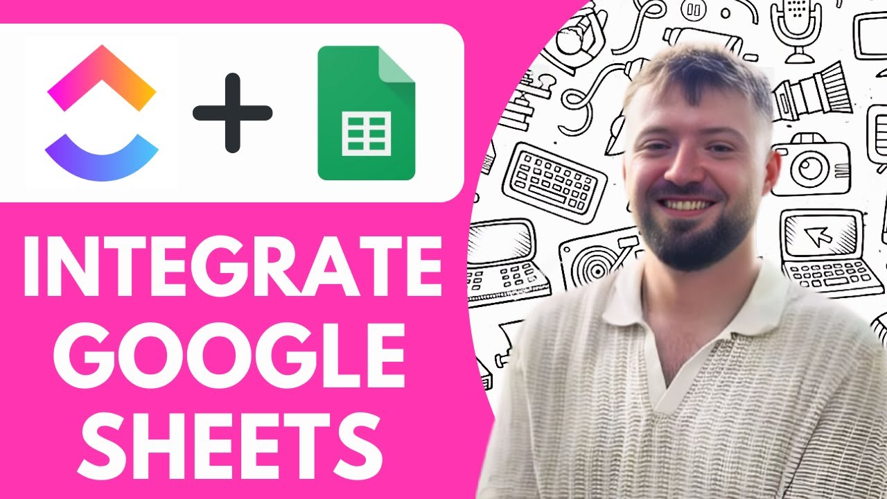 How to Integrate Google Sheets and Clickup - 2025 (NEW METHOD) - YouTube