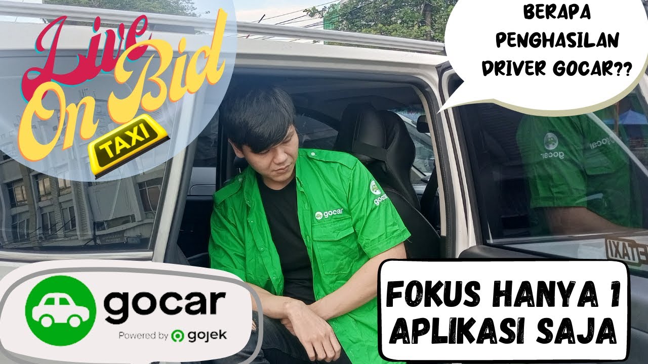 Live OnBid Taxi Online Fokus Gocar Seharian, Berapa Penghasilan Gocar ...