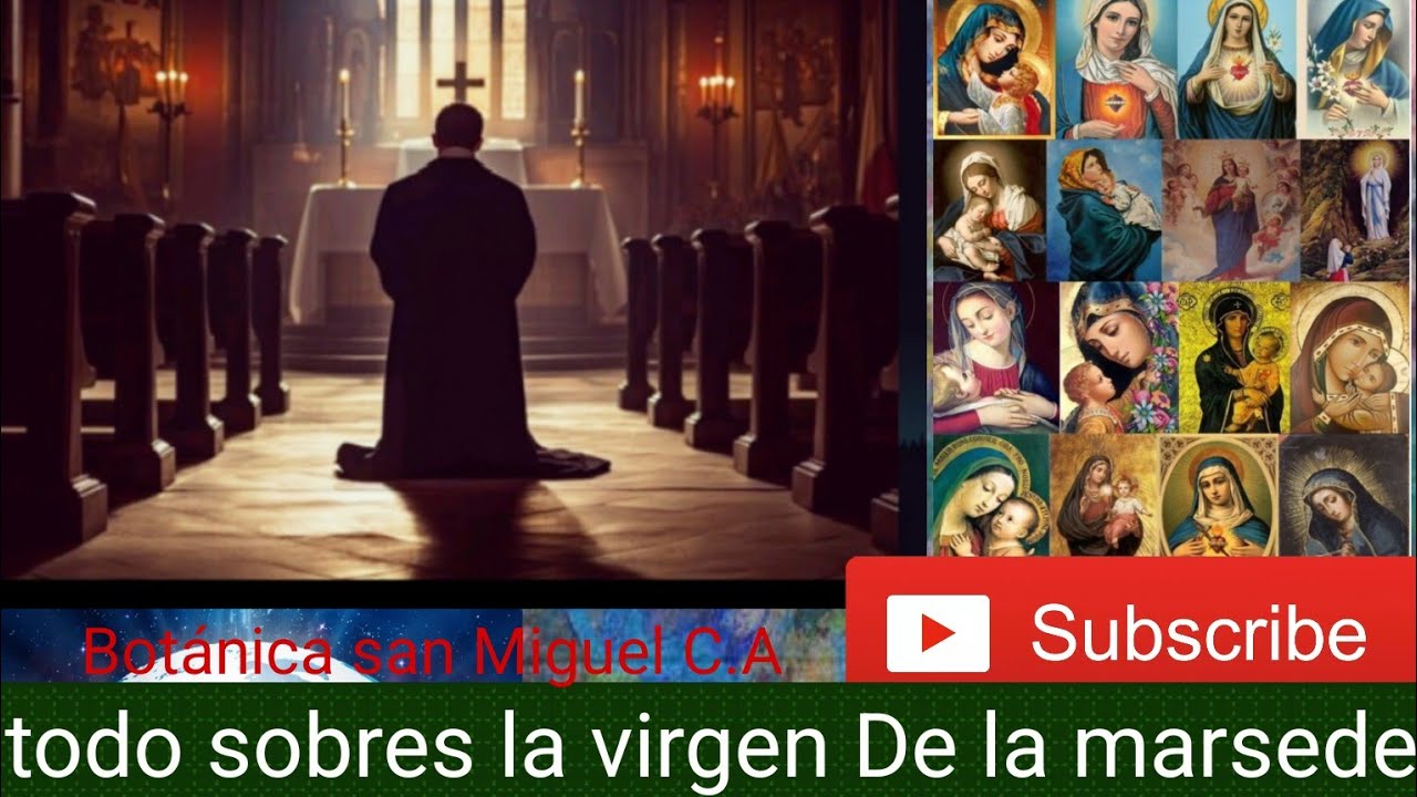 todo sobres la virgen De la marsede y tema espirituale - YouTube