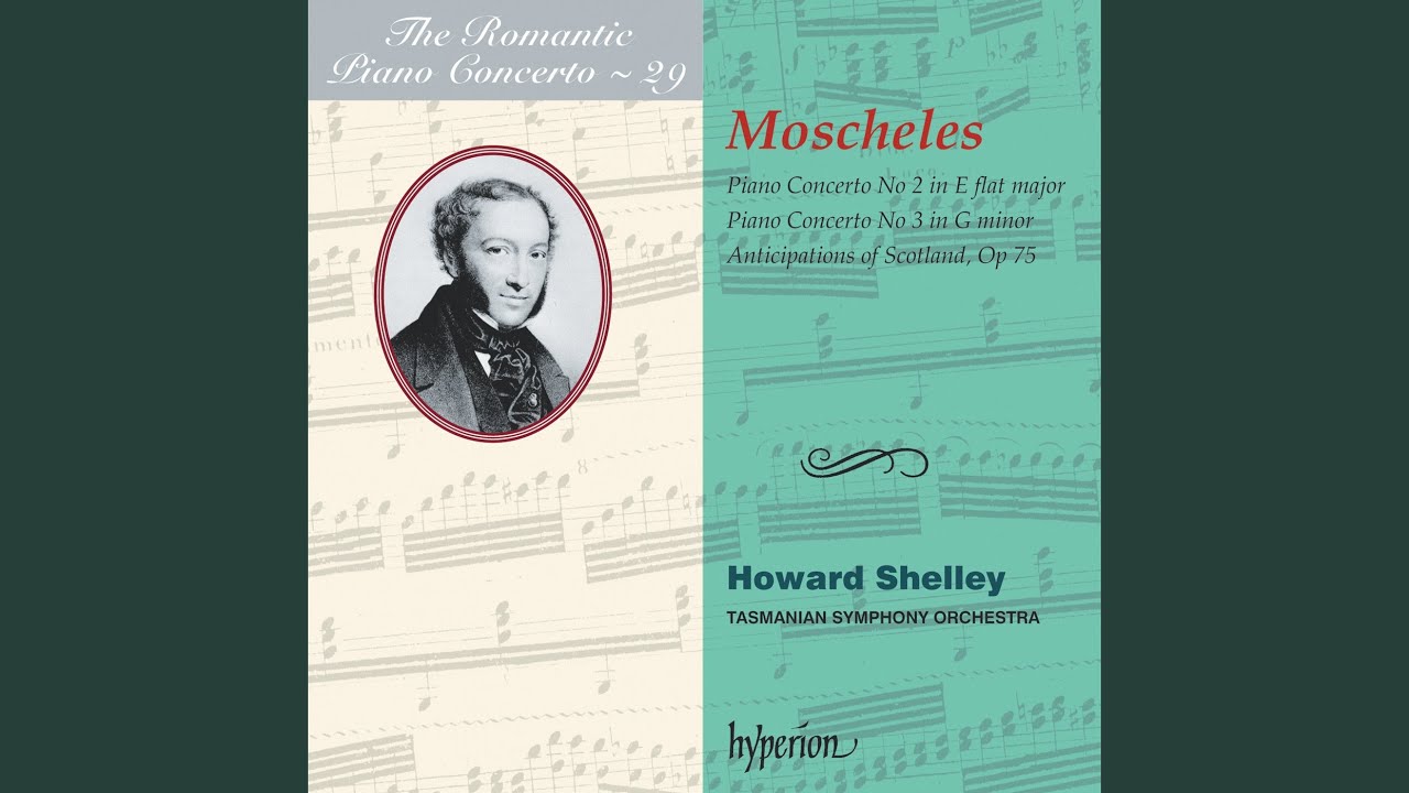 Moscheles: Piano Concerto No. 2 in E-Flat Major, Op. 56: II. Adagio ...