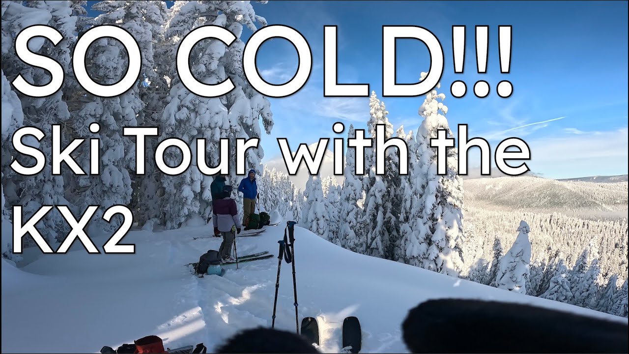 7 degrees Fahrenheit! Ski touring with the KX2 on Barlow Ridge - YouTube