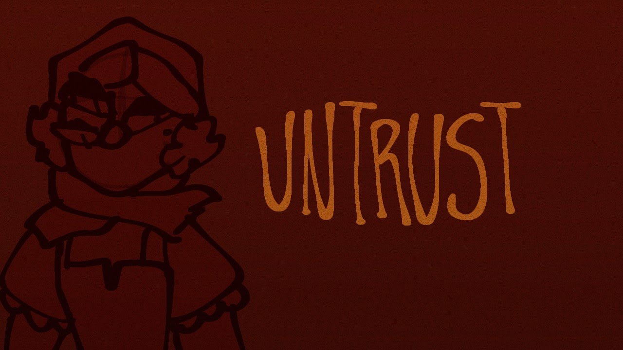 Untrust - YouTube
