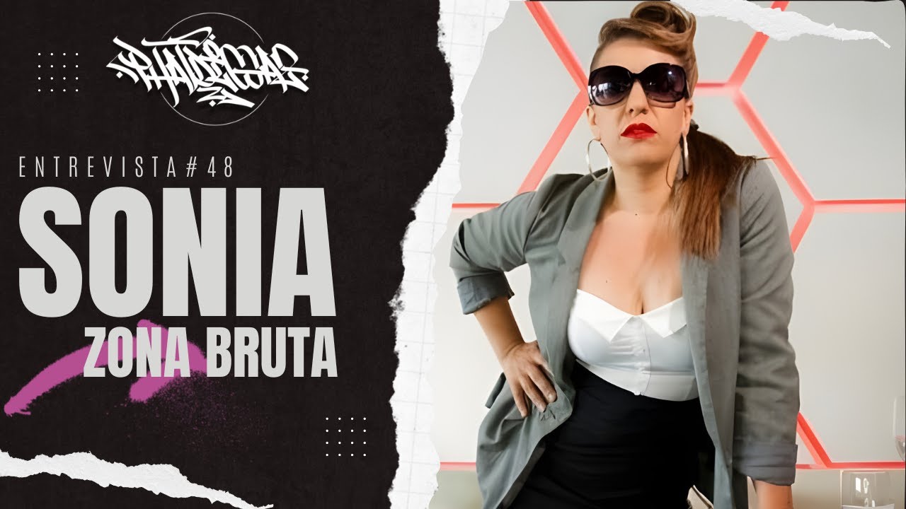 ♦️♦️ Sonia Zona Bruta| PhatDiggaz #48 - YouTube