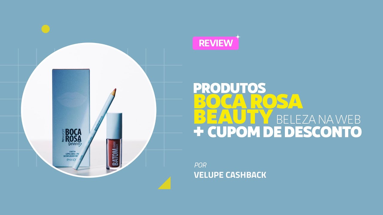 BOCA ROSA BEAUTY - INOVAÇÃO E PREÇO BAIXO NO SITE BELEZA NA WEB - YouTube