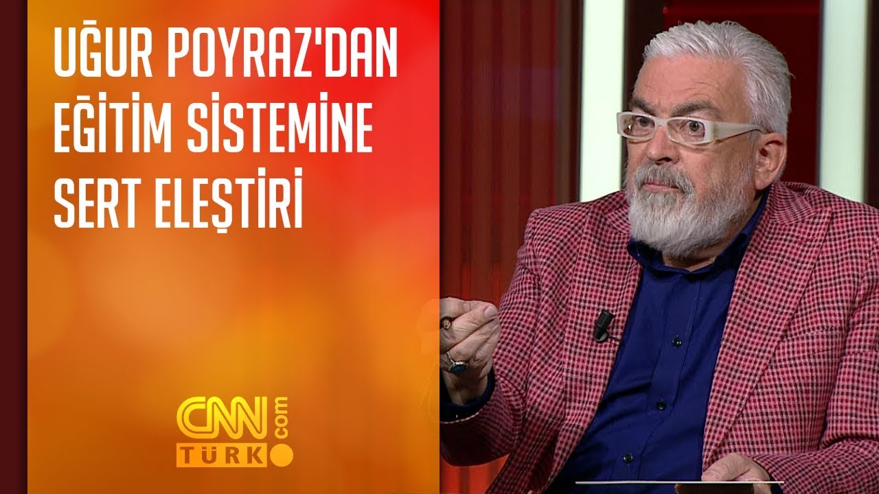 Uğur Poyraz'dan eğitim sistemine sert eleştiri - YouTube