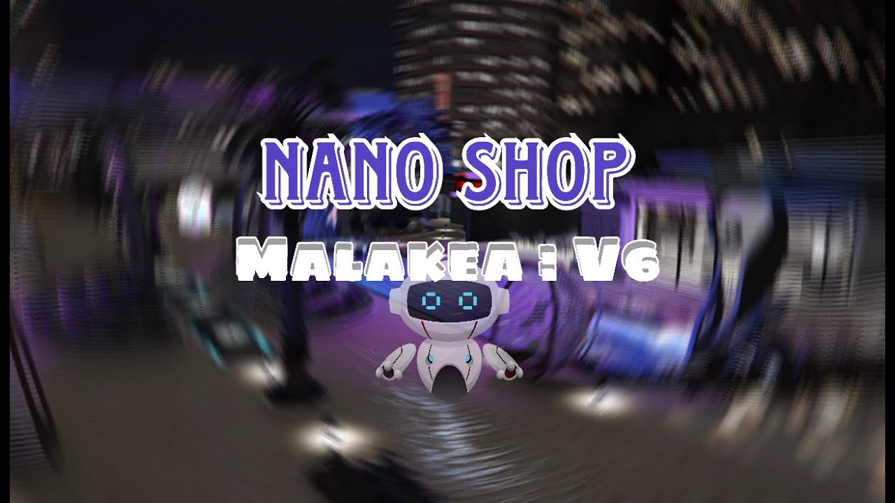 Nano Shop Malakea v6 - YouTube