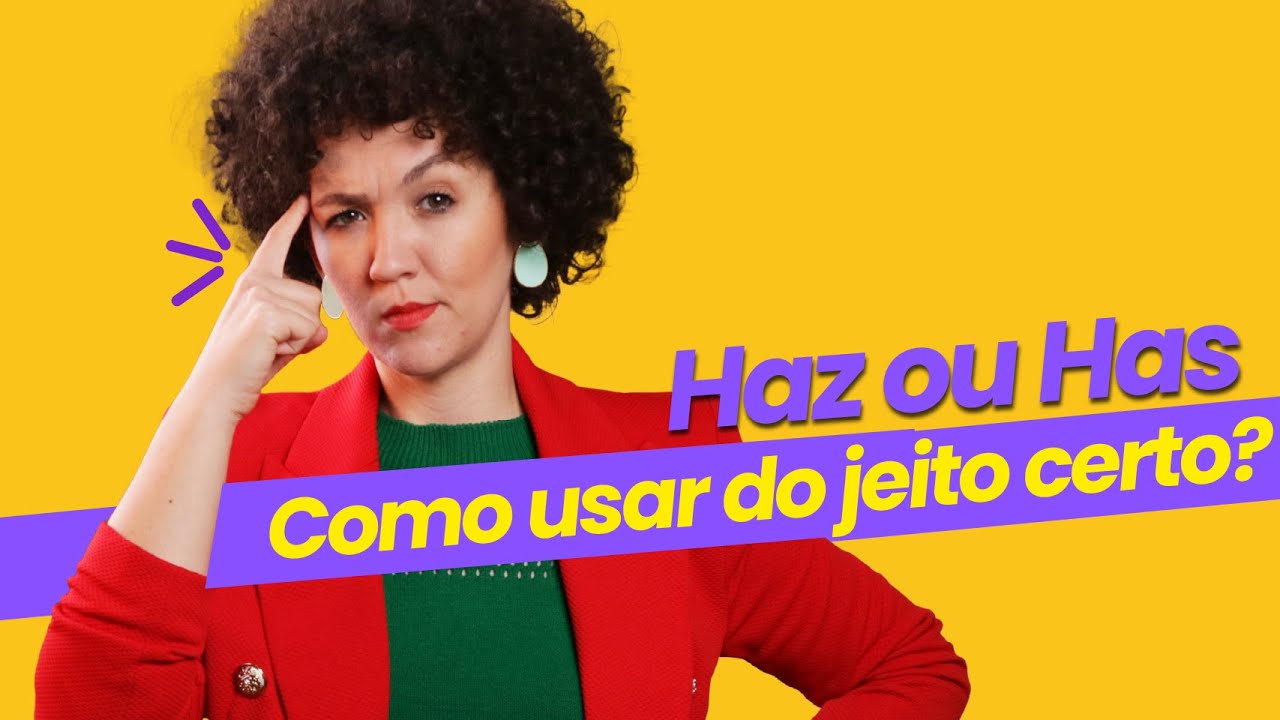 Haz/Has - Como usar corretamente em Espanhol? - YouTube
