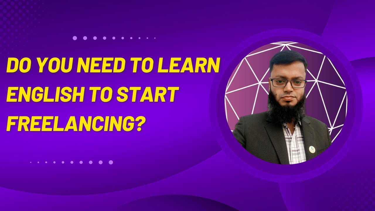 Do you need to learn English to start freelancing ? - YouTube