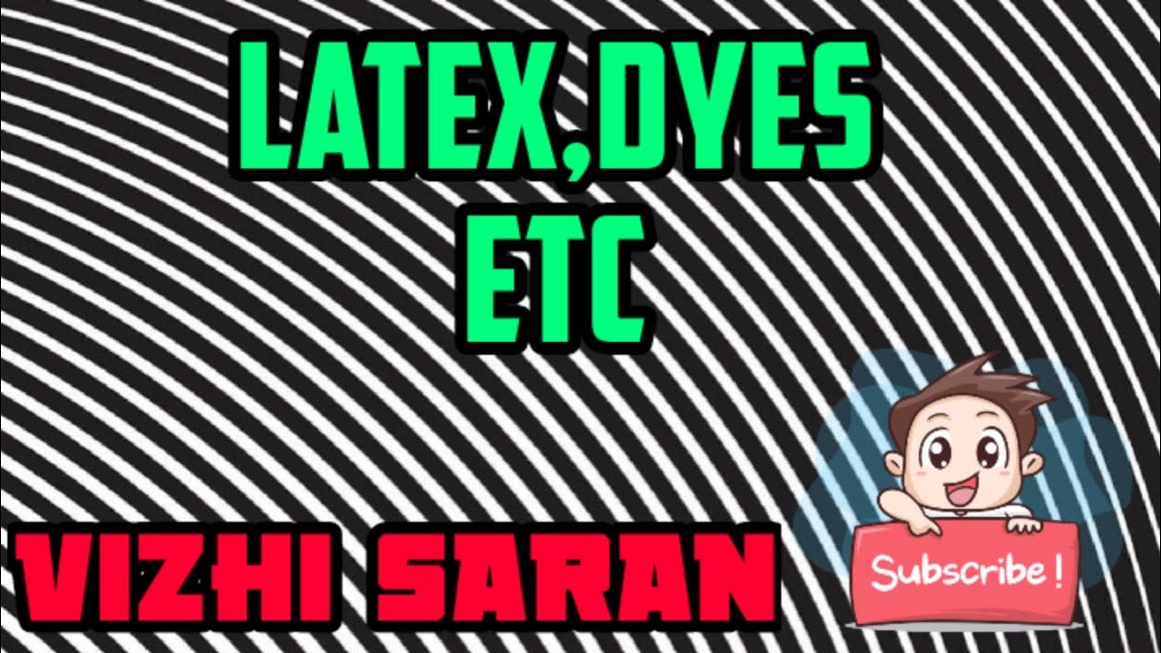 Latex,Dyes etc - YouTube