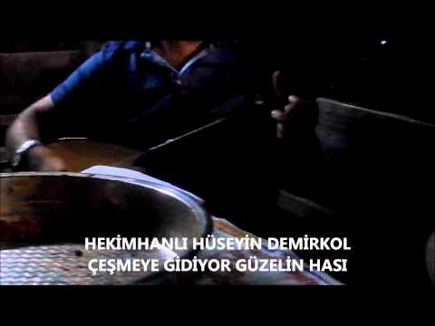 HEKİMHANLI HÜSEYİN DEMİRKOL ÇEŞMEYE GİDİYOR GÜZELİN HASI