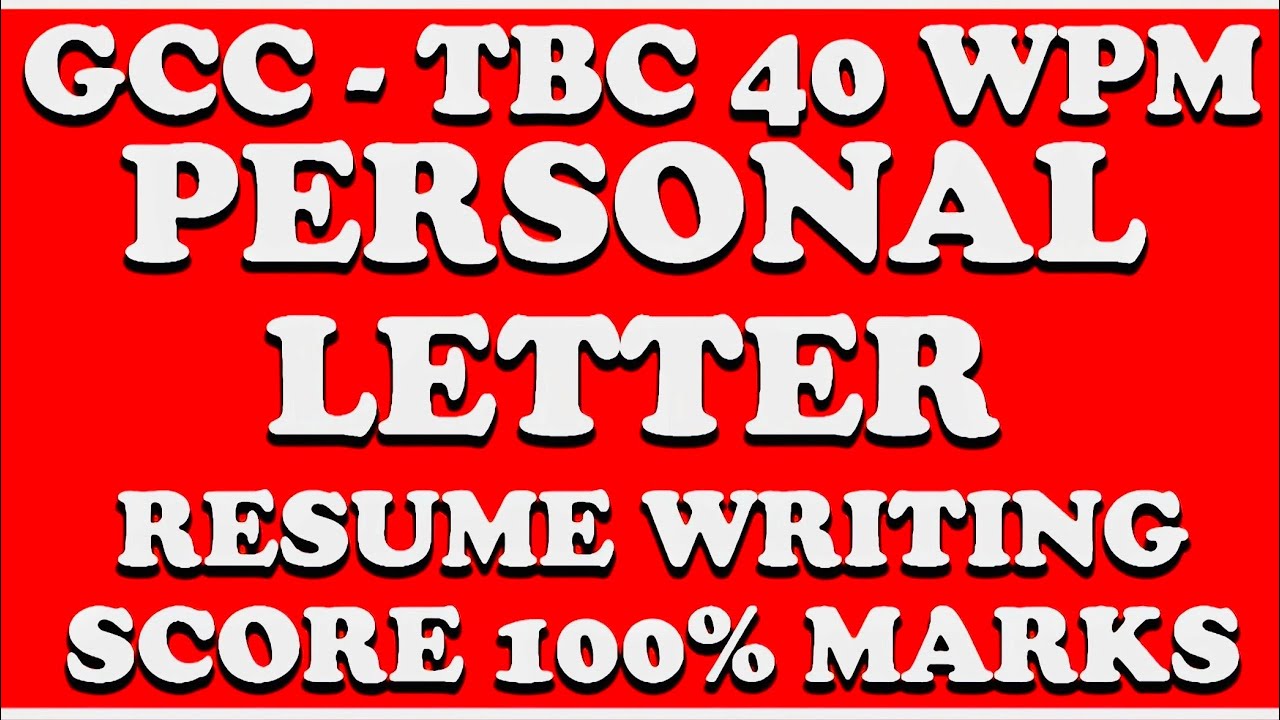 GCC-TBC 40 WPM | Resume / Personal Letter Writing | Full Guide with ...