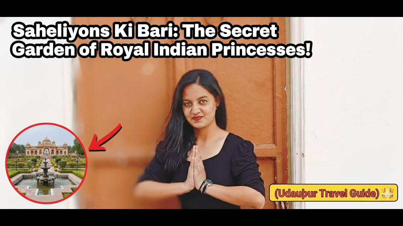 Saheliyon Ki Bari: The Secret Garden of Royal Indian Princesses ...