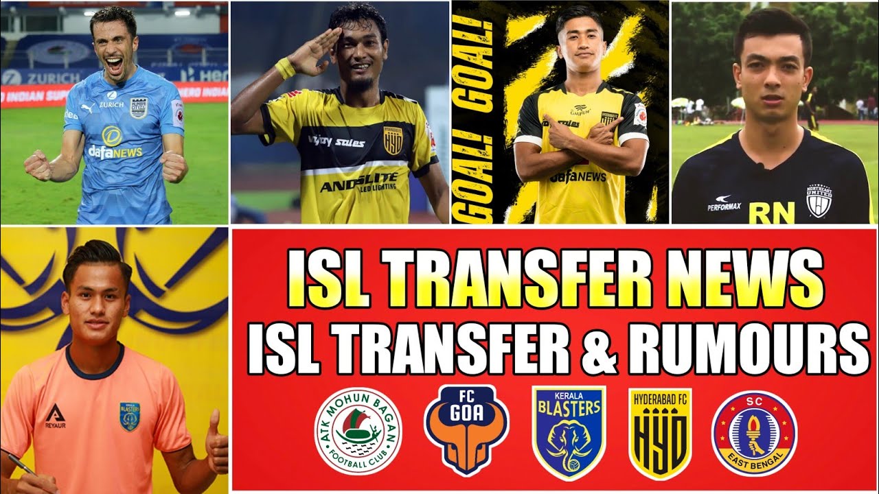 ISL 2022-23 New Transfers And Rumours || ISL Transfer News 2022-23 - YouTube