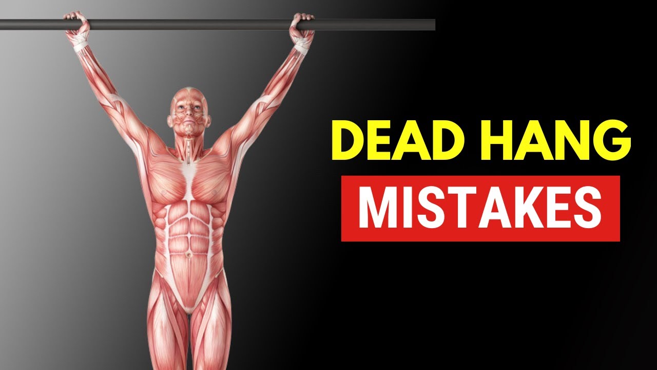 5 Dead Hang Mistakes (CAUSES INJURY!) - YouTube