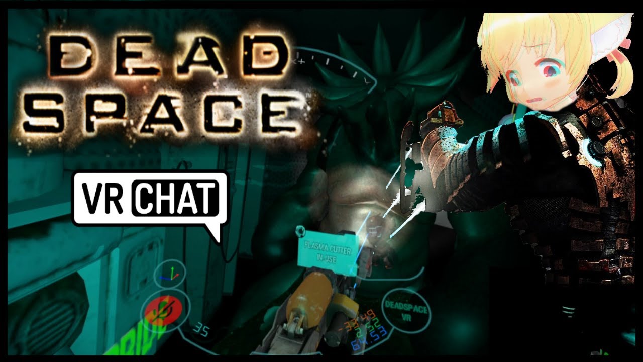 Is Dead Space Scary in VR? - VRChat Horror Gameplay with a Virtual ...