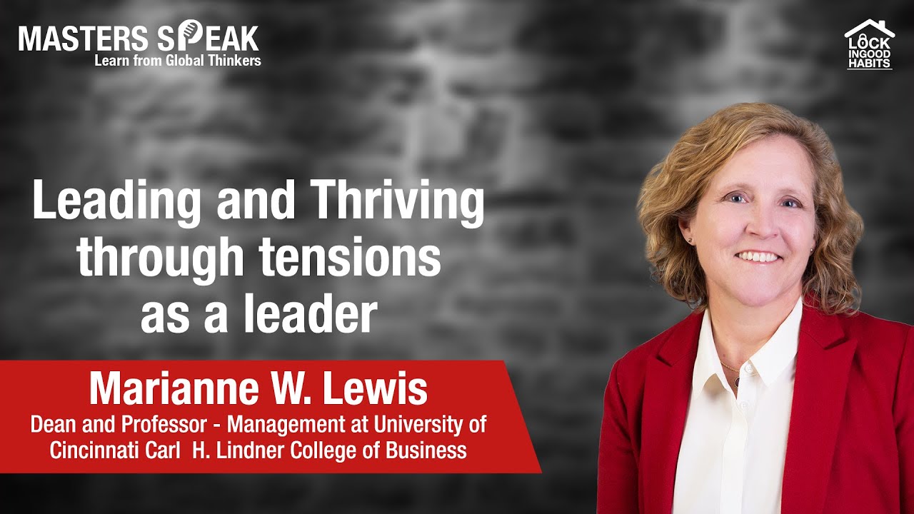 Masters Speak | Leading and Thriving through Tensions as a Leader by ...