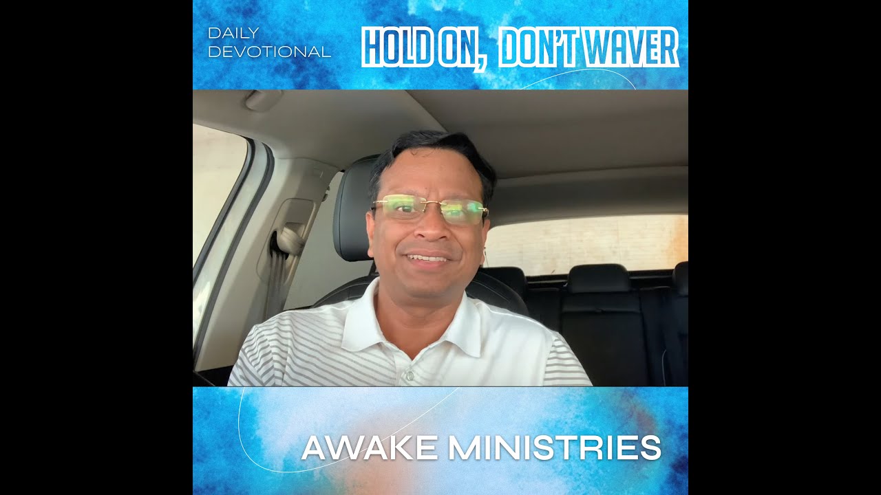 Hold On, Don’t Waver || DEVOTIONAL by Bro. Michael Fernandes - YouTube