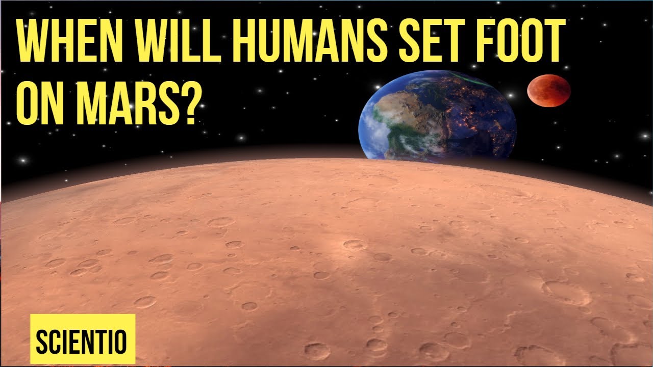 WHEN WILL HUMANS SET FOOT ON MARS? - YouTube