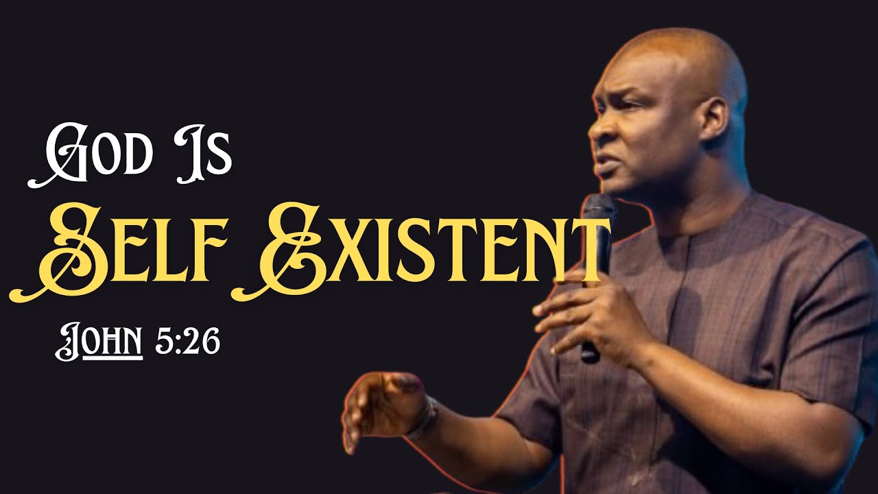 God is Self Existent Apostle Joshua Selman - YouTube