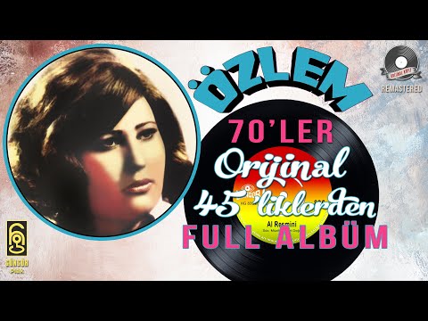 Özlem - 70'ler Nostalji - Orijinal 45'liklerden Remastered Full Albüm - 14 Şarkı