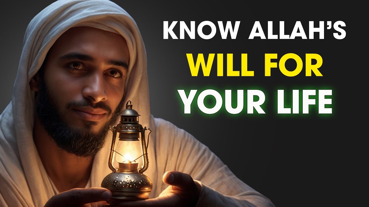 How to Know Exactly What Allah Wants for Your Life! | ISLAM WORLD - YouTube