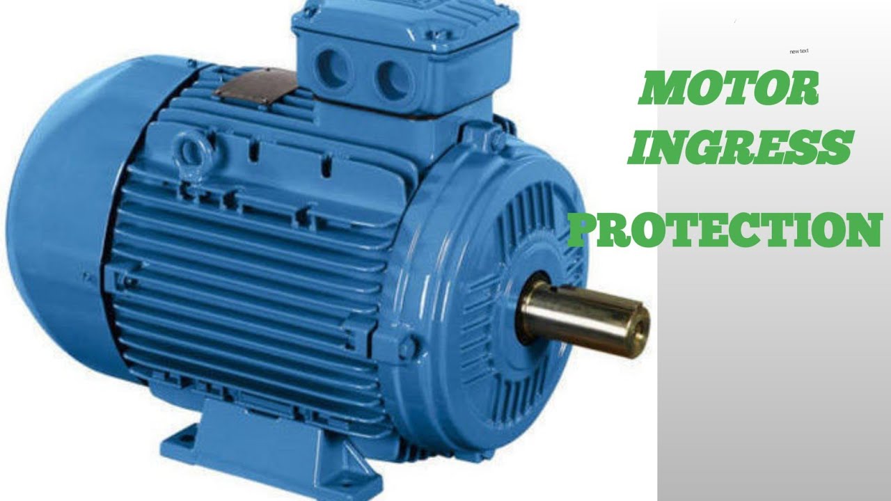 MOTOR IP [INGRESS PROTECTION] PROTECTION - YouTube