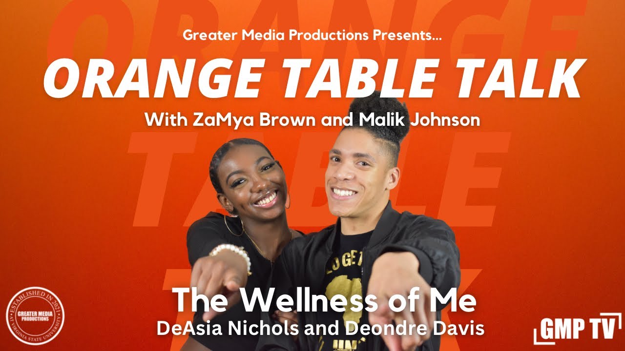 Orange Table Talk | Episode 3: The Wellness of Me | DeAsia Nichols and ...