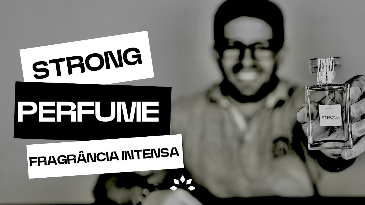 RESENHA PERFUME STRONG - YouTube