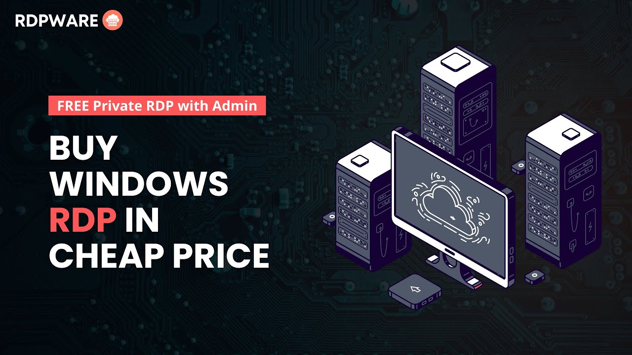 Buy Windows RDP in Cheapest Price | High Speed RDP with Admin Access ...