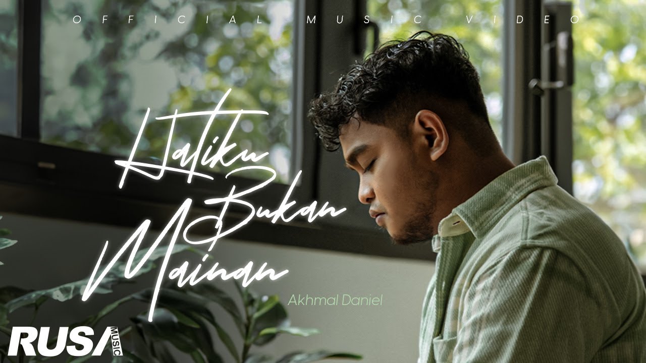 Akhmal Daniel - Hatiku Bukan Mainan [Official Music Video] - YouTube