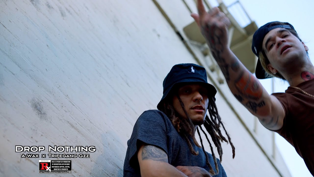 A-Wax x Trife Gang Gzz - Drop Nothing - YouTube