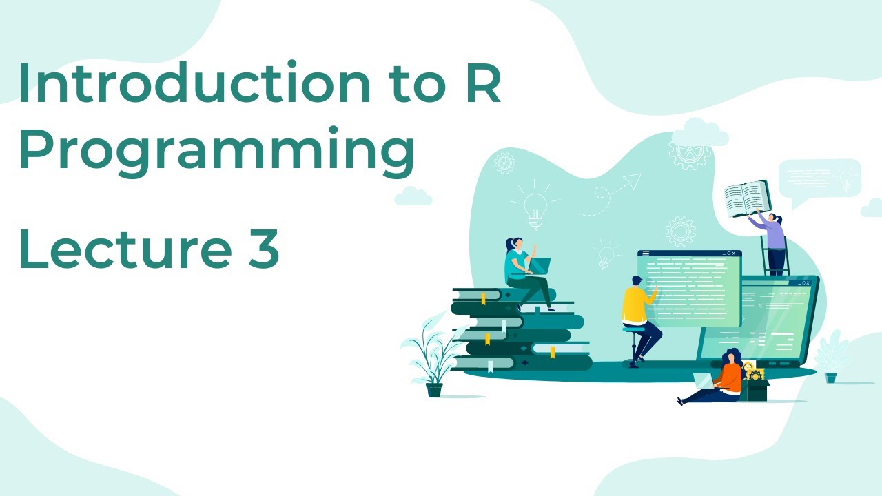 Introduction To R Programming Lecture 2 Youtube 0332