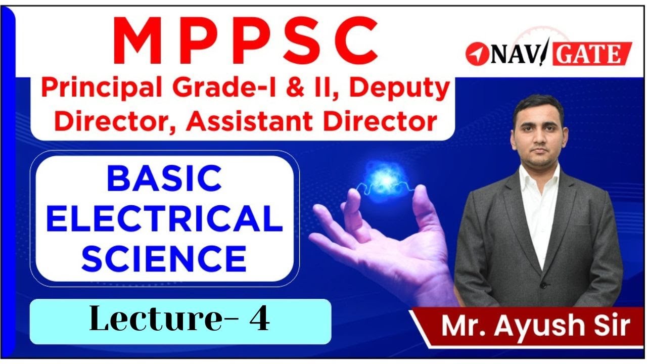 Basic Electrical Science Lec -4 | MPPSC Principal Grade-I & II, Deputy ...