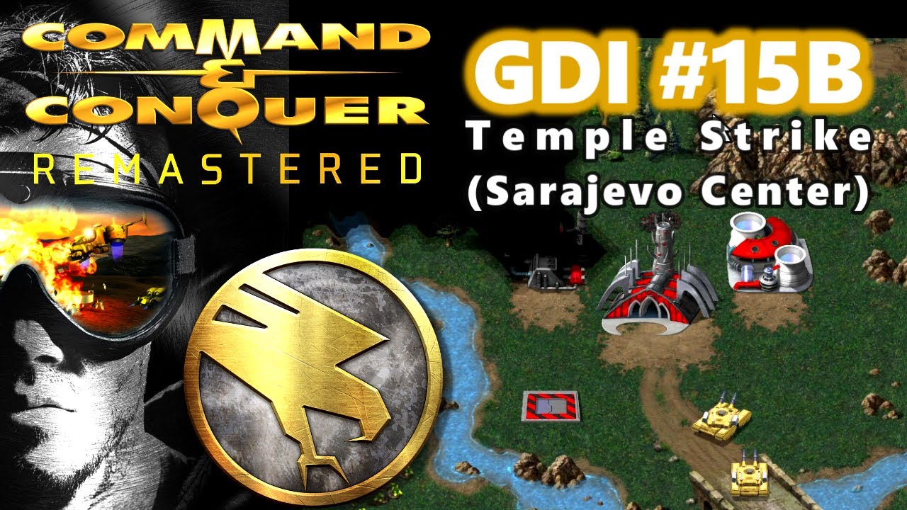 A Noob Playing C&C Remastered | GDi Mission 15B - Temple Strike | Tips ...