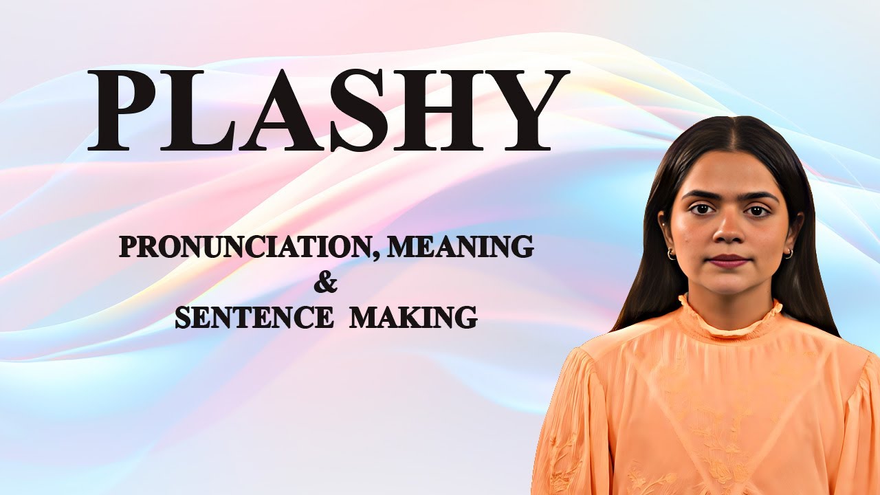 Plashy - Meaning_&_Pronunciation_Word_World_Audio_Video_Dictionary ...