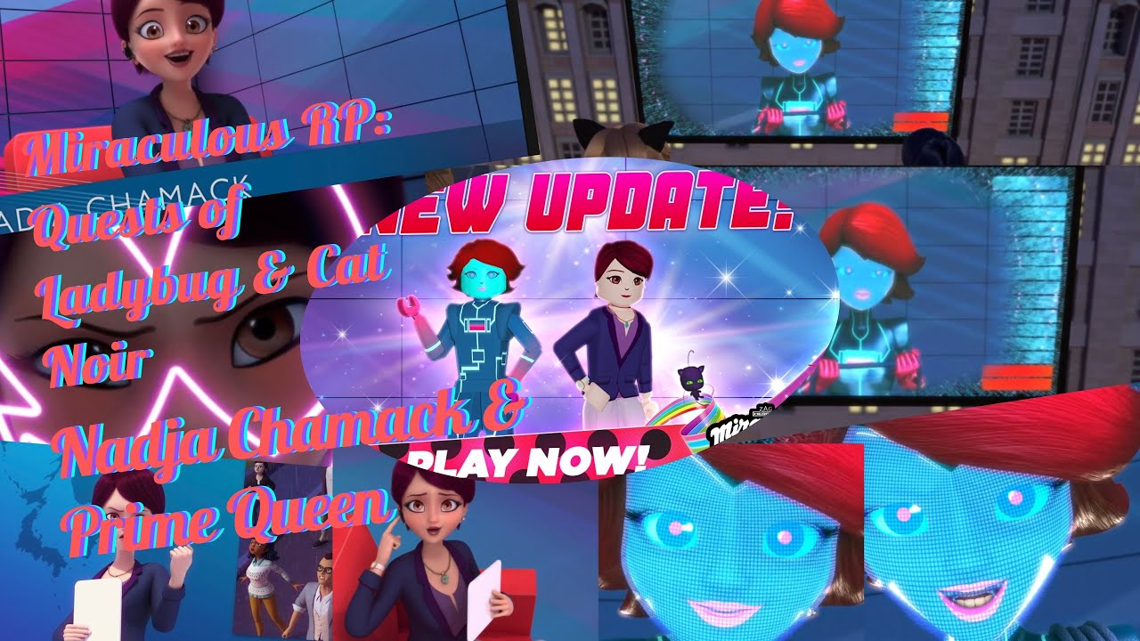 Nadja Chamack & Prime Queen | Miraculous RP: Quests of Ladybug & Cat ...