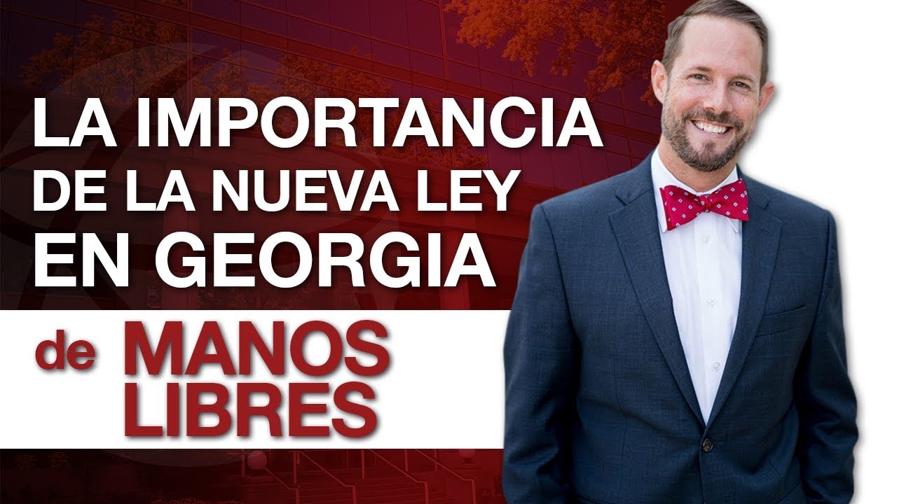 La importancia de la nueva ley de manos libres en Georgia. - YouTube
