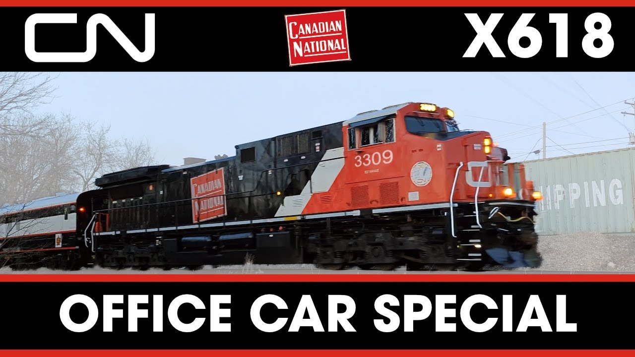 CN X618: Office Car Special - YouTube