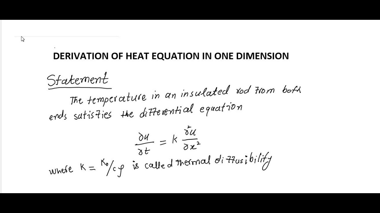 Partial Differential Equations 01: Derivation of heat Equation in One ...