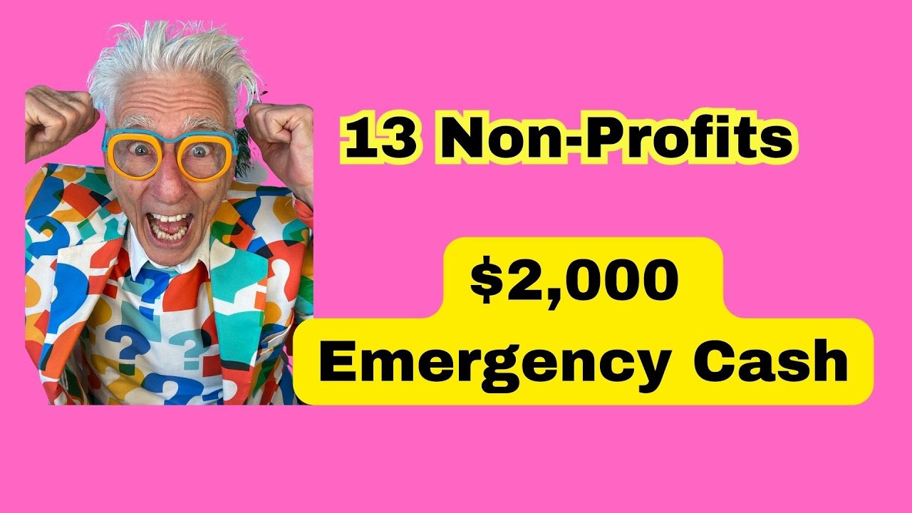 13 Local Non Profits That Give $2,000 Emergency Grants Fast - YouTube