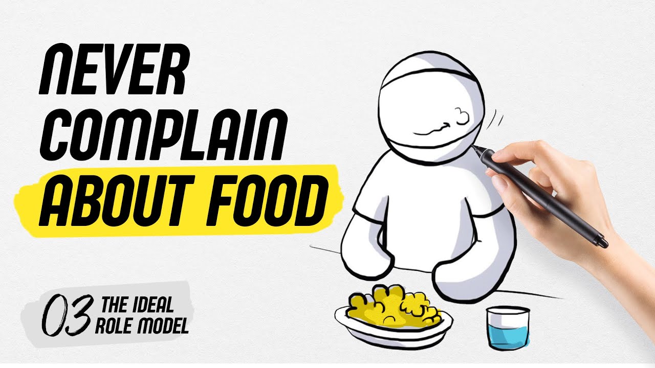 03 Never complain about food | The ideal role model - YouTube
